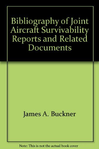 Bibliography of Joint Aircraft Survivability Reports and Related ...
