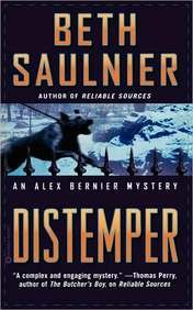 Distemper (An Alex Bernier Mystery): Beth Saulnier: 9780446608619 ...