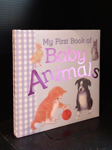 My First Book of Baby Animals: Paula Borton: 9781405450881: Amazon.com ...