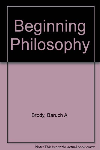 Beginning Philosophy: Amazon.co.uk: Brody, Baruch A.: 9780130738820: Books