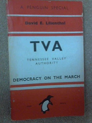 Tennessee Valley Authority (TVA): Democracy on the March [Penguin ...