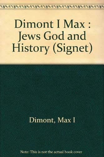 Jews, God, and History: Dimont, Max I.: 9780451161796: Amazon.com: Books