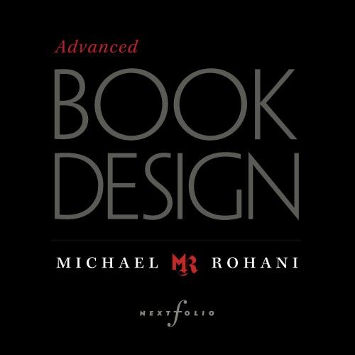 Advanced Book Design: Rohani, Michael: 9780981677118: Amazon.com: Books