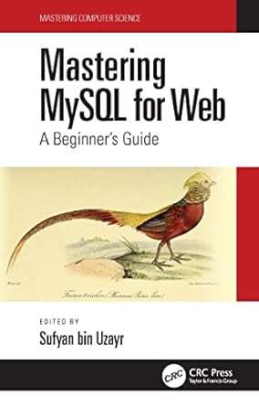 Mastering MySQL for Web: A Beginner's Guide (Mastering Computer Science ...