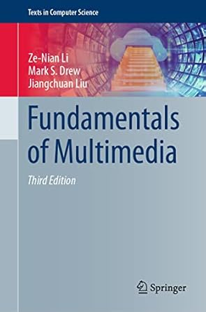 Fundamentals of Multimedia (Texts in Computer Science): Li, Ze-Nian ...