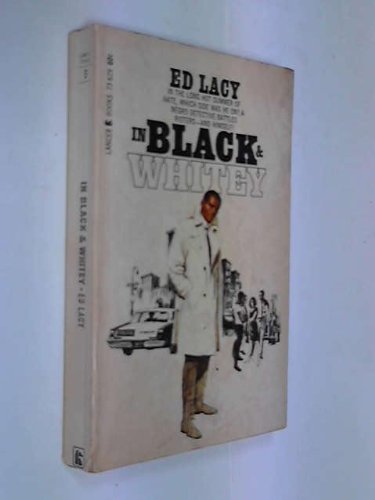 In Black & Whitey: Lacy, Ed (Leonard S. Zinberg): Amazon.com: Books
