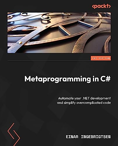 Metaprogramming In C Automate Your Net Development And Simplify 8552