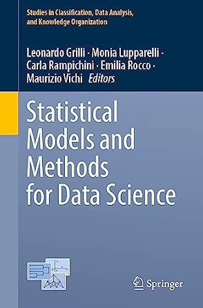 Statistical Models and Methods for Data Science (Studies in ...