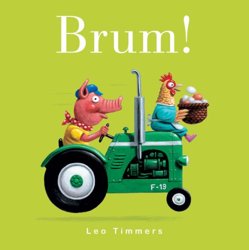 Brum! (Car Board Books): Timmers, Leo: 9781605370385: Amazon.com: Books