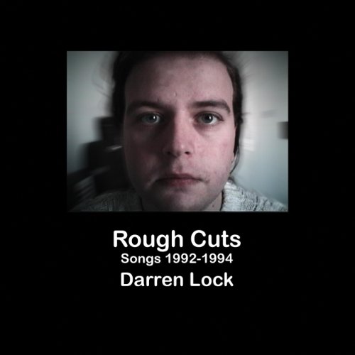 Amazon.com: Rough Cuts 1992-1994 : Darren Lock: Digital Music