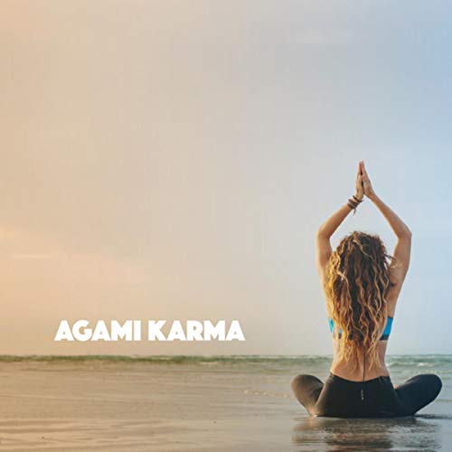 Agami Karma by Lullabies for Deep Meditation & Zen Meditation and ...