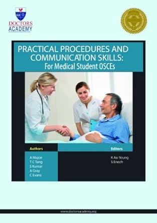 Practical Procedures and Communication Skills for Medical Student OSCEs ...