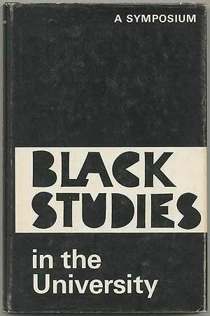 Black Studies in the University: A Symposium.: Armstead Robinson ...