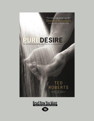 Pure Desire: How One Man's Triumph Can Help Others Beak Free from ...