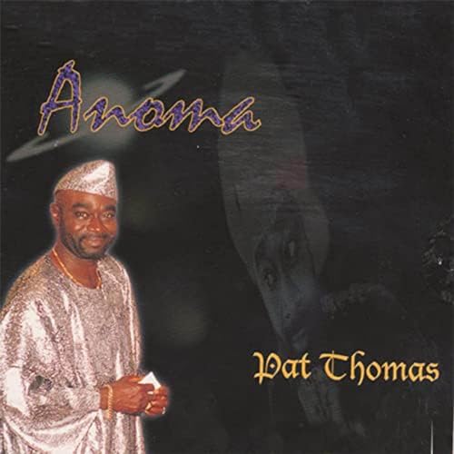 Play Anoma by Pat Thomas on Amazon Music