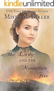 Amazon.com: The Lady and the Mountain Fire (The Mountain series Book 3) eBook : Beller, Misty M ...
