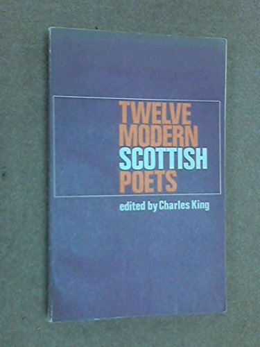 Twelve modern Scottish poets: King, Charles: 9780340087657: Amazon.com ...