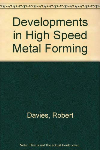 Buy Developments in High Speed Metal Forming Book Online at Low Prices ...