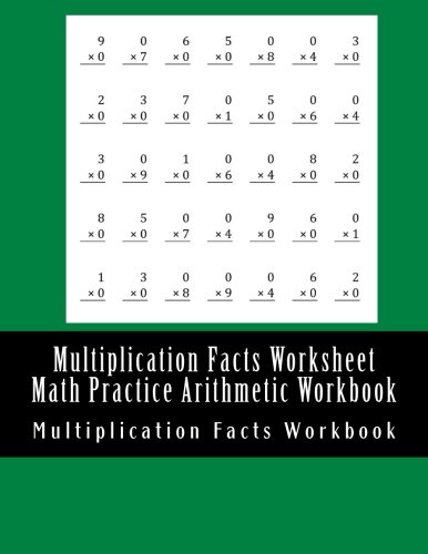Multiplication Facts Worksheet Math Practice Arithmetic Workbook: Pratice Multiplications For ...