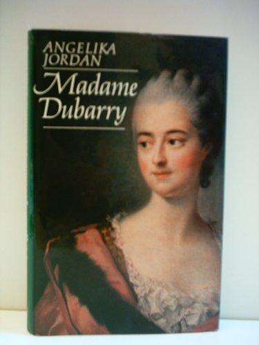 Angelika Jordan: Madame Dubarry [1998] : Amazon.de: Bücher