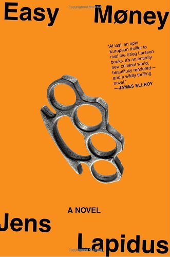 Amazon.com: Easy Money: A Novel: 9780307377487: Lapidus, Jens, von ...