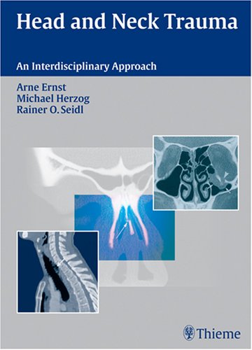 Head and Neck Trauma: An Interdisciplinary Approach: 9781588904379 ...