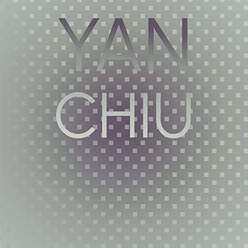 Amazon MusicでVARIOUS ARTISTSのYan Chiuを再生する