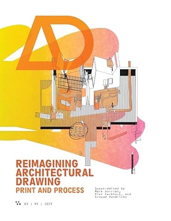 AD Architectural Design 95:3: Reimagining Architectural Drawing: Print ...