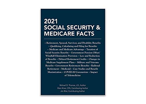 2021 Social Security & Medicare Facts: Thomas J.D., Michael D ...