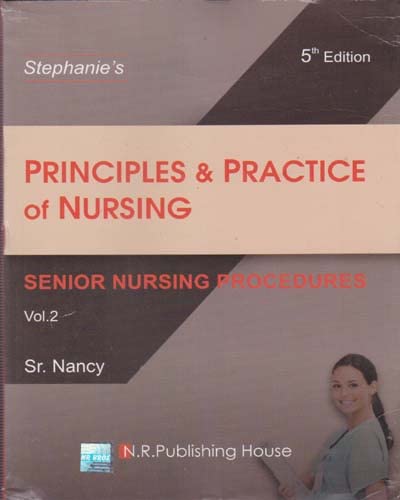 PRINCIPLES & PRACTICE OF NURSING (5TH EDITION) VOL -2, BY SR. NANCY ...