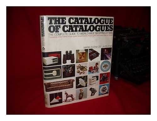 The Catalogue of Catalogues: The Complete Guide to World-Wide Shopping ...