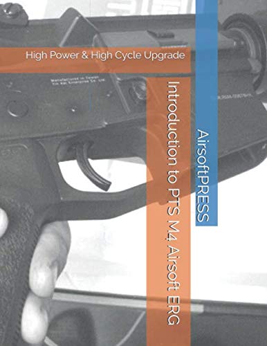 Introduction to PTS M4 Airsoft ERG: High Power & High Cycle Upgrade ...