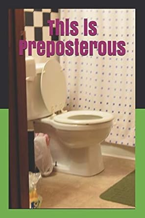 Amazon.com: This is Preposterous: 9781795749503: Holidaze, Christian ...