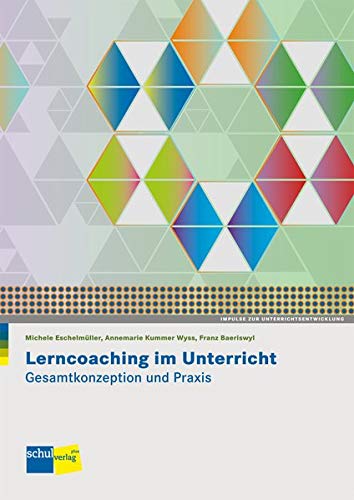 Lerncoaching im Unterricht: Gesamtkonzeption und Praxis - Handbuch ...