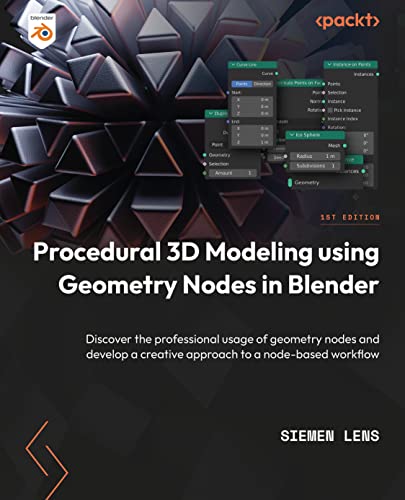 Amazon | Procedural 3D Modeling using Geometry Nodes in Blender: Discover the professional usage ...