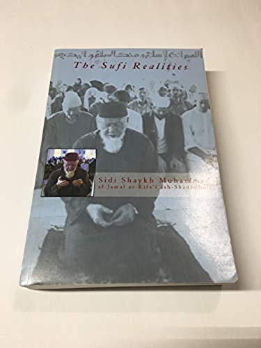 The Sufi Realities: Selections from Teachings Given in the United ...