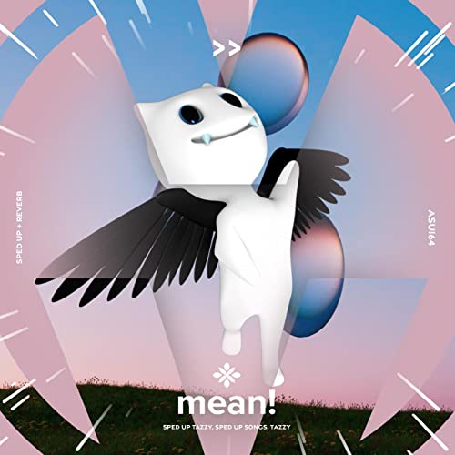 mean! - sped up + reverb by Pearl, fast forward >> & Tazzy on Amazon ...