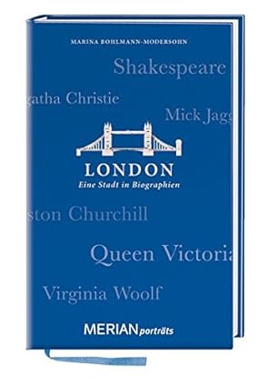 London. Eine Stadt in Biographien: MERIAN porträts : Bohlmann-Modersohn, Marina: Amazon.de: Bücher