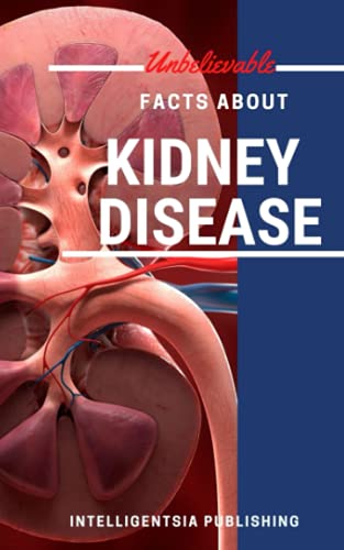 Buy Unbelievable Facts About Kidney Disease: An Educational, Fun ...