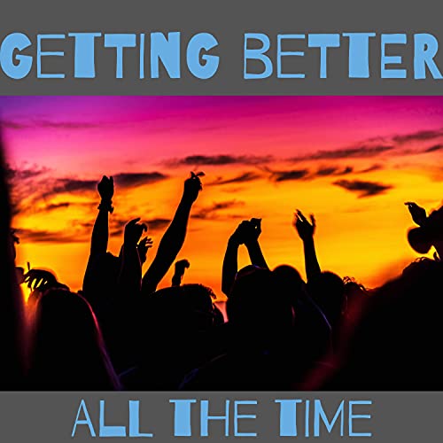 Getting Better All The Time de Leveled en Amazon Music Unlimited