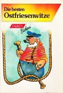 Die besten Ostfriesenwitze (Karikierte Ausgabe) [Antique Books] : Onno ...