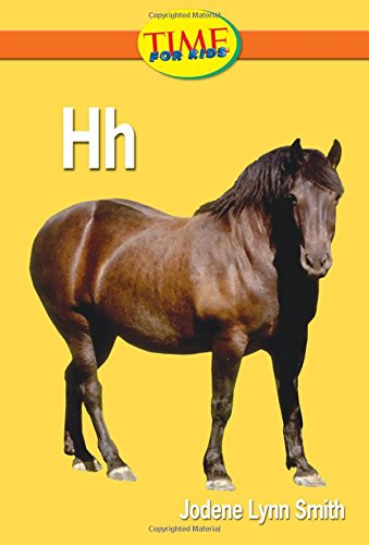 Hh: Readiness- Alphabet (Nonfiction Readers): Jodene Smith ...