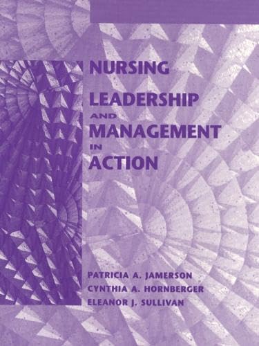 Nursing Leadership and Management in Action: Jamerson, Patricia A ...
