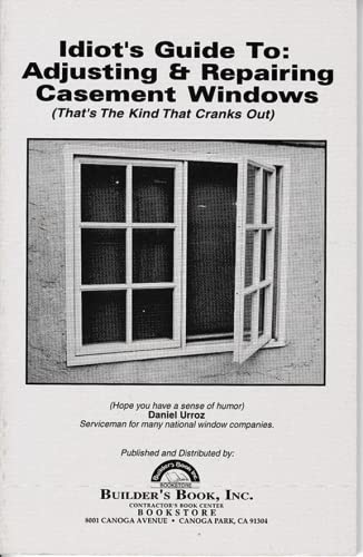 Idiot's Guide To: Adjusting & Repairing Casement Windows: Amazon.co.uk ...
