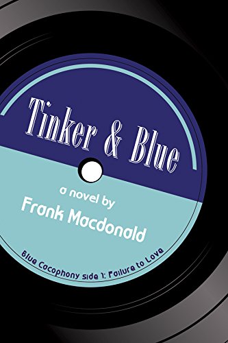 Tinker & Blue - Kindle edition by Macdonald, Frank. Literature ...