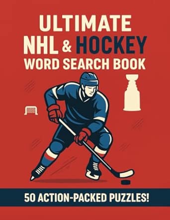 Ultimate NHL & Hockey Word Search Puzzle Book: 50 Action-Packed Puzzles ...