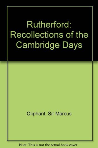 Amazon.co.jp: Rutherford: Recollections of the Cambridge Days ...