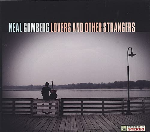 Neal Gomberg - Lovers & Other Strangers - Amazon.com Music