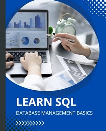 Learn SQL: Database Management Basics: Huynh, Kiet: 9798860081208: Amazon.com: Books