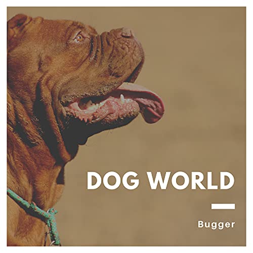 Dog World by Bugger on Amazon Music - Amazon.co.uk